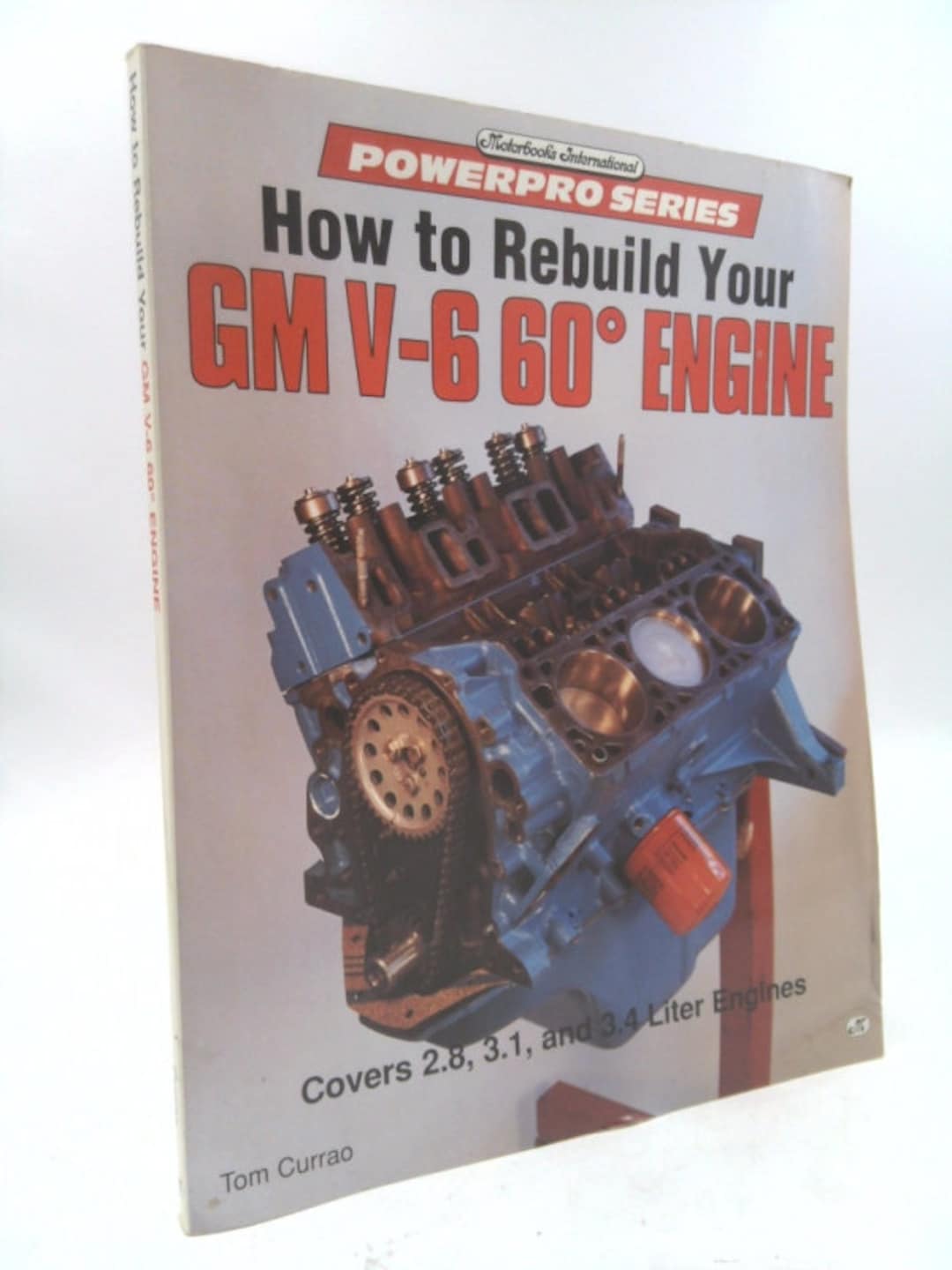 How to Rebuild Your Gm V6 60 Degree Engine (motorbooks International ...
