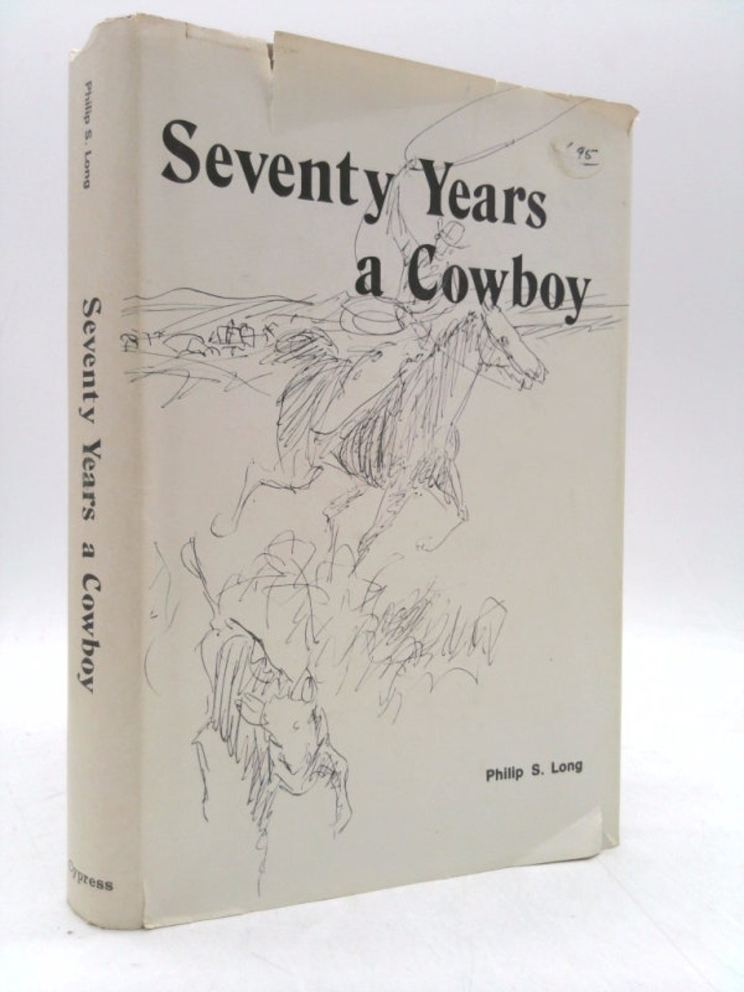 Seventy Years a Cowboy by Philip S. Long - Etsy