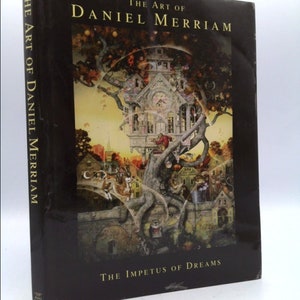 The Art of Daniel Merriam: the Impetus of Dreams by Daniel B. Merriam ...