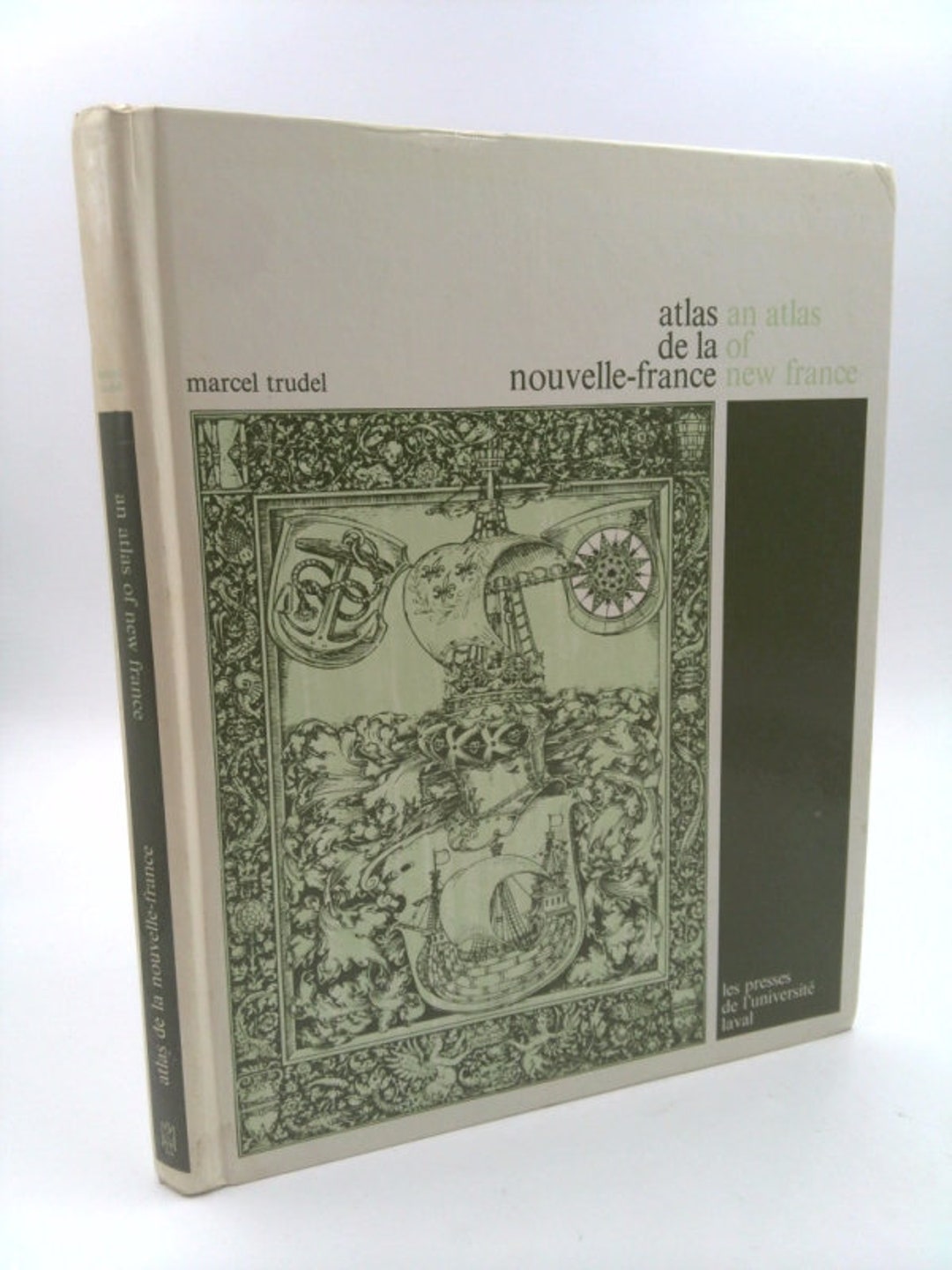 Atlas De La Nouvelle-france = an Atlas of New France by Marcel Trudel ...