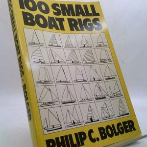 100 Small Boat Rigs by Philip C. Bolger - Etsy