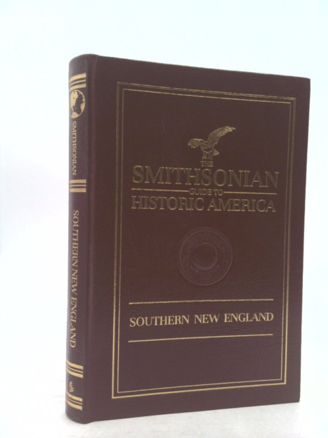 The Smithsonian Guide to Historic America : Southern New England the ...