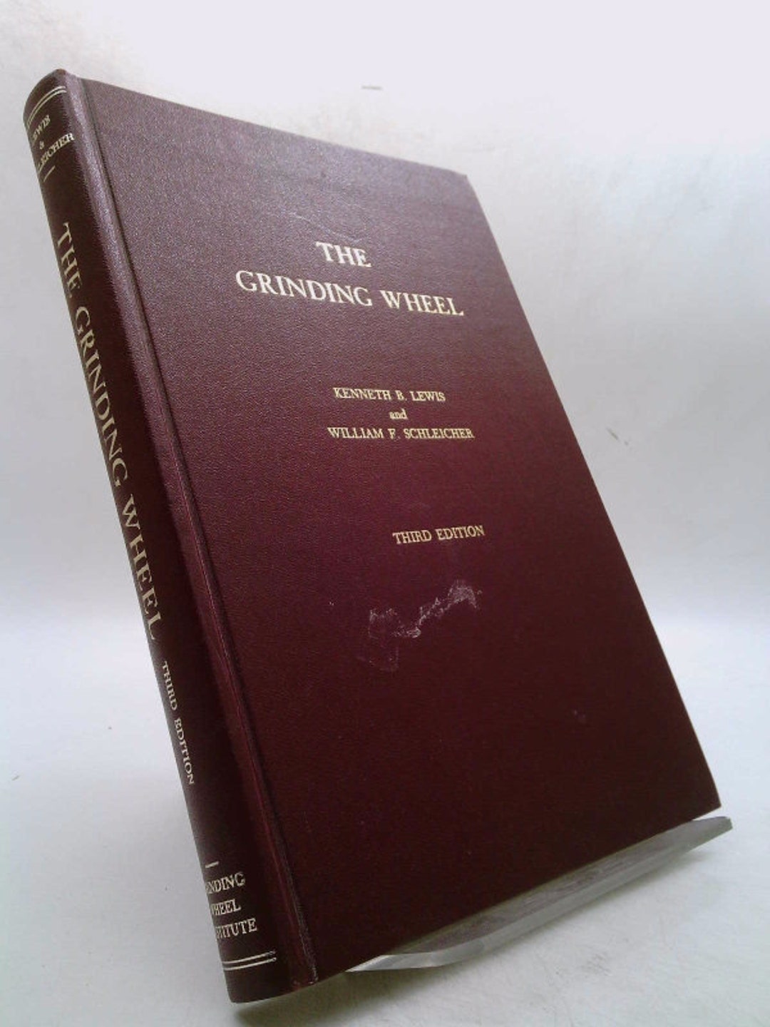 The Grinding Wheel : A Textbook of Modern Grinding Practice by Kenneth ...