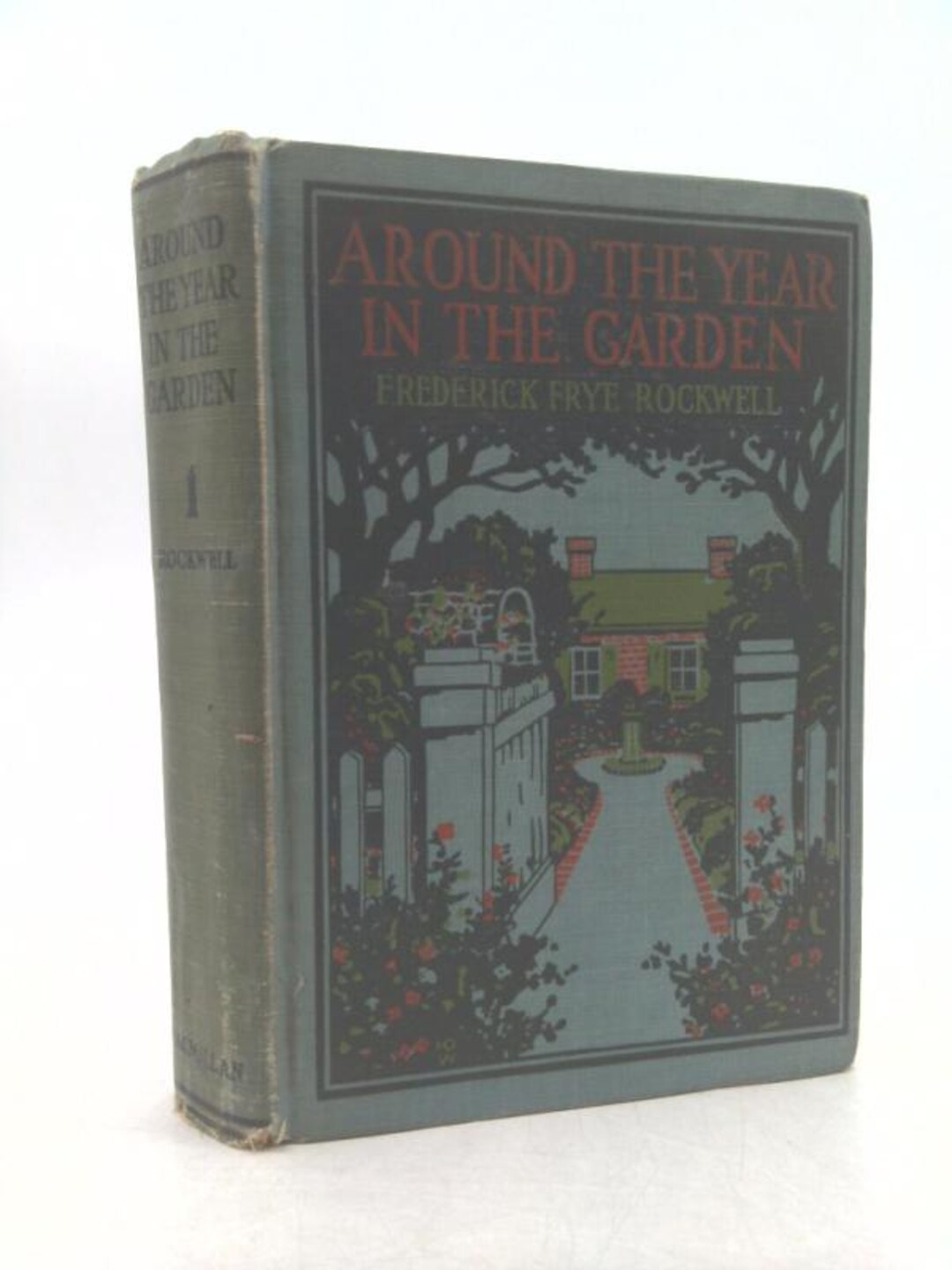 Around the Year in the Garden;: A Seasonable Guide and Reminder for ...