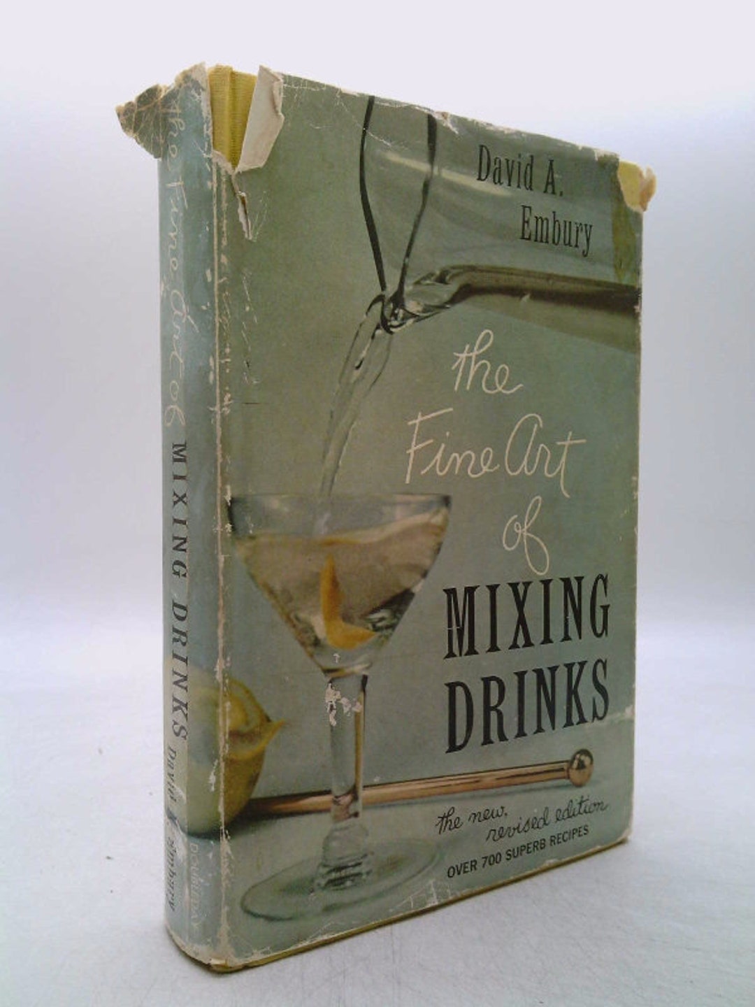 The Fine Art of Mixing Drinks. New Revised Edition. by David A. Embury ...