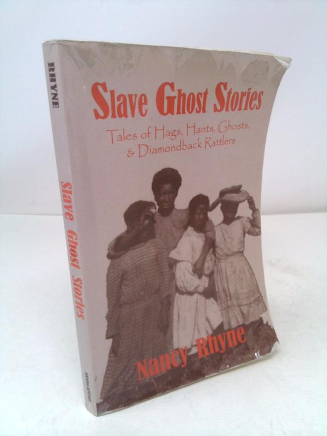 Slave Ghost Stories: Tales of Hags, Hants, Ghosts, & Diamondback ...