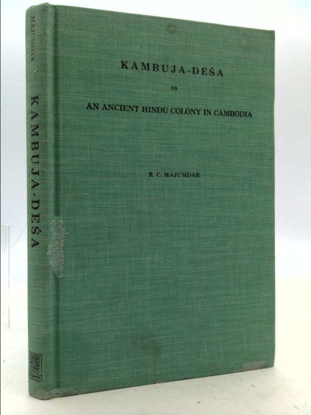 Kambuja-desa: Or, an Ancient Hindu Colony in Cambodia by Ramesh Chandra ...
