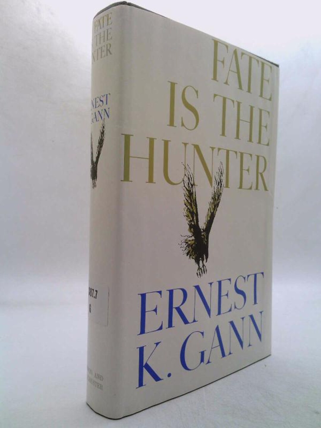 Fate is the Hunter comes With Matching Bookmark Hardcover by Ernest K. Gann 1961 by Ernst Kellog ...