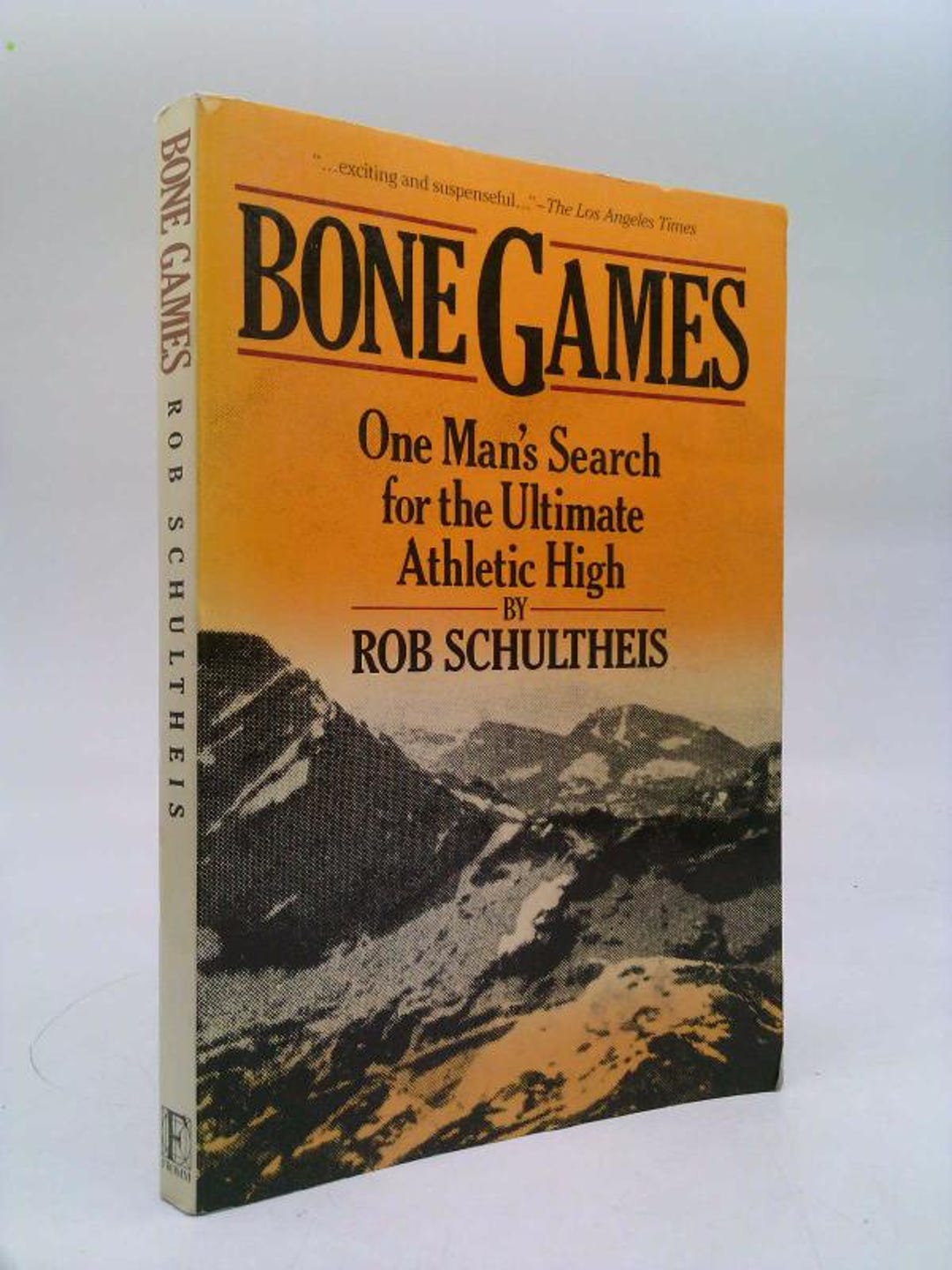 Bone Games: One Man's Search for the Ultimate Athletic High by Rob ...