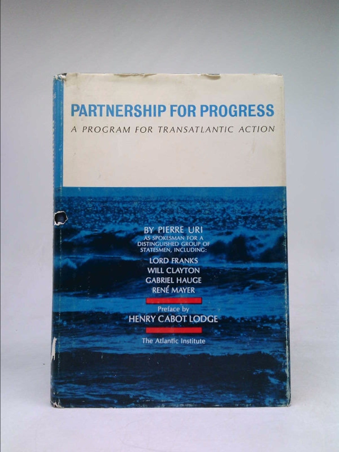 Partnership for Progress : A Program for Transatlantic Action / by ...