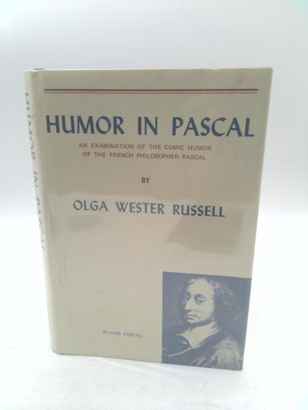 Humor in Pascal: an Examination of the Comic Humor of the French ...