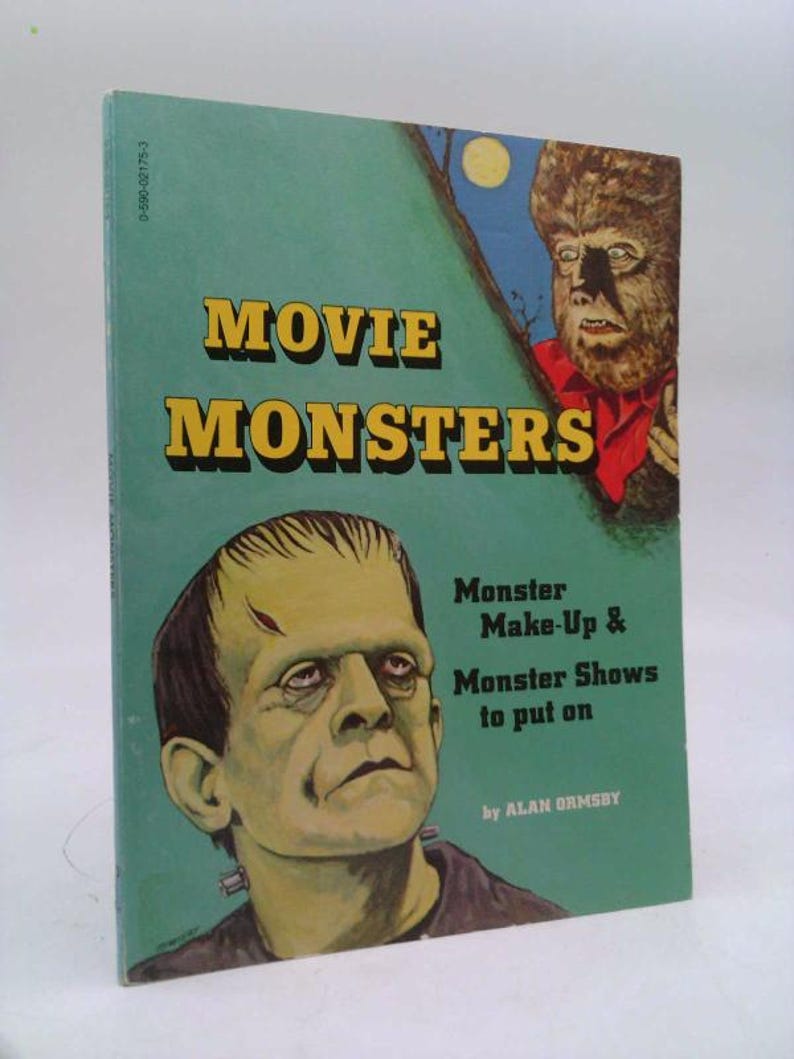 Movie Monsters: Monster Make-up and Monster Shows to Put on by Alan ...