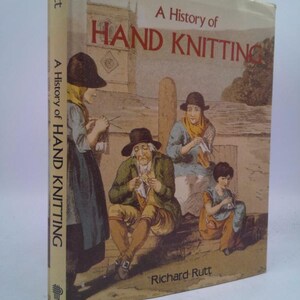 A History of Hand Knitting by Richard Rutt - Etsy
