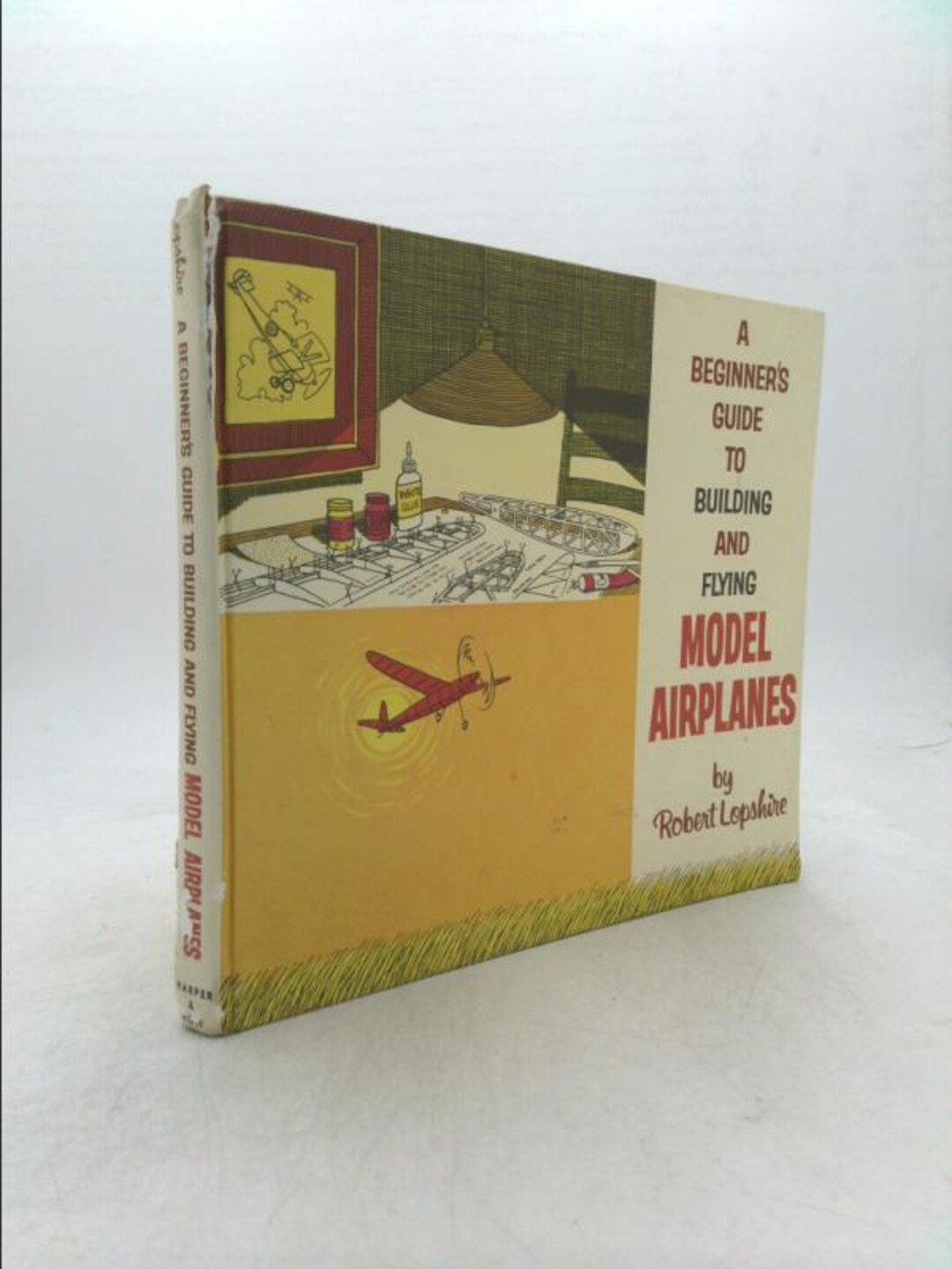 A Beginner's Guide to Building and Flying Model Airplanes by Robert ...