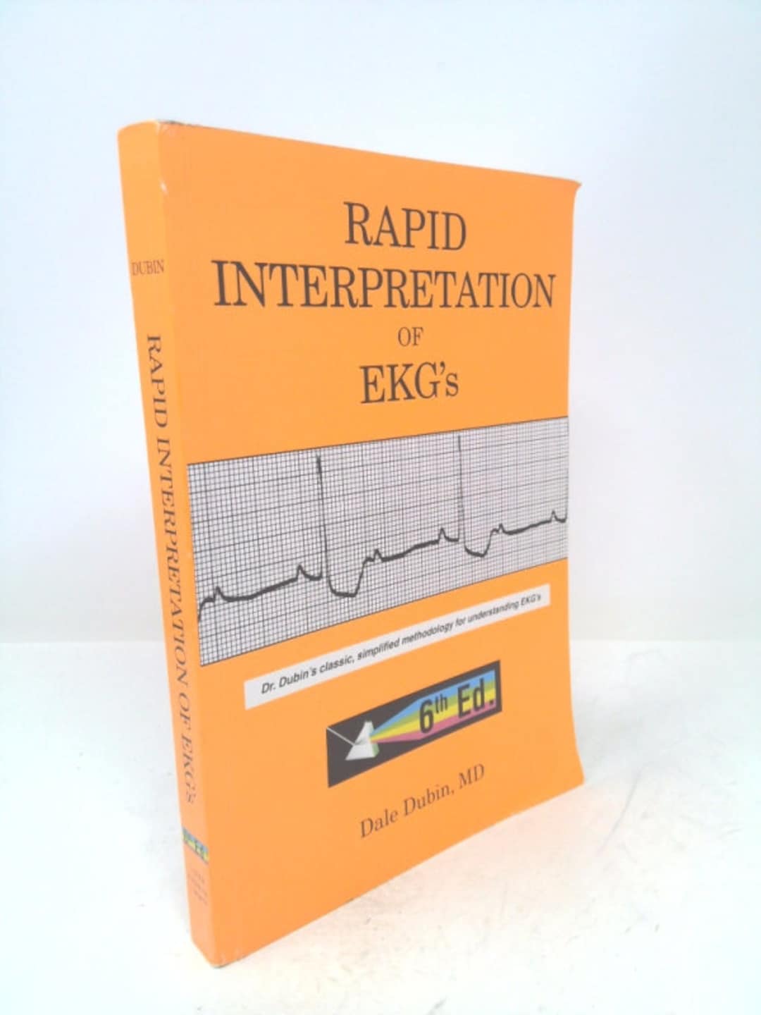 Rapid Interpretation of Ekg's: Dr. Dubin's Classic, Simplified ...