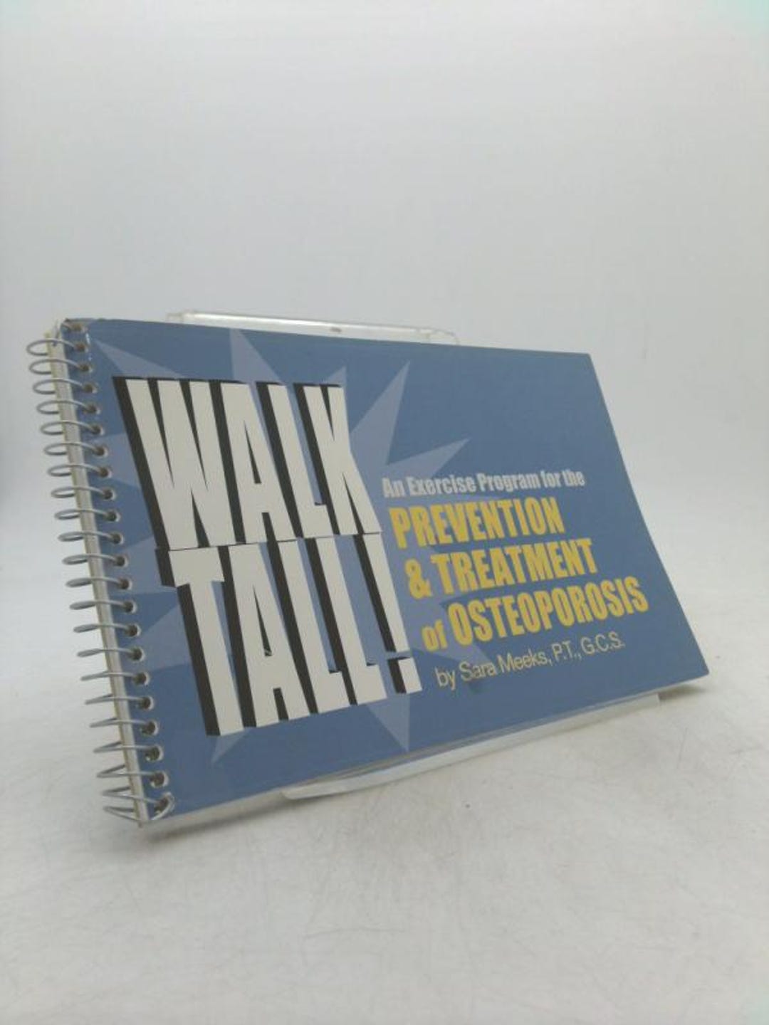 Walk Tall! an Exercise Program for the Prevention and Treatment of ...