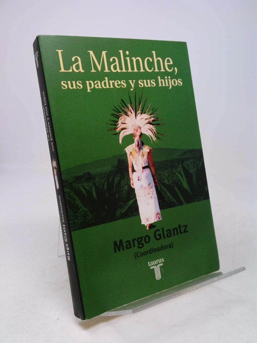 La Malinche, Sus Padres, Y Sus Hijos / the Malinche, Her Parents and ...