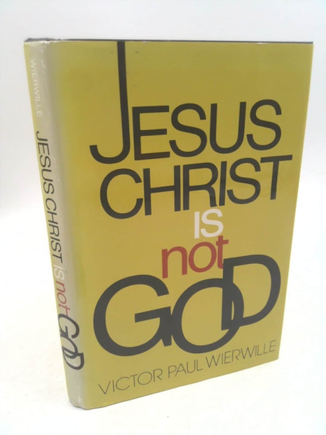 Jesus Christ is Not God by Victor P. Wierwille - Etsy