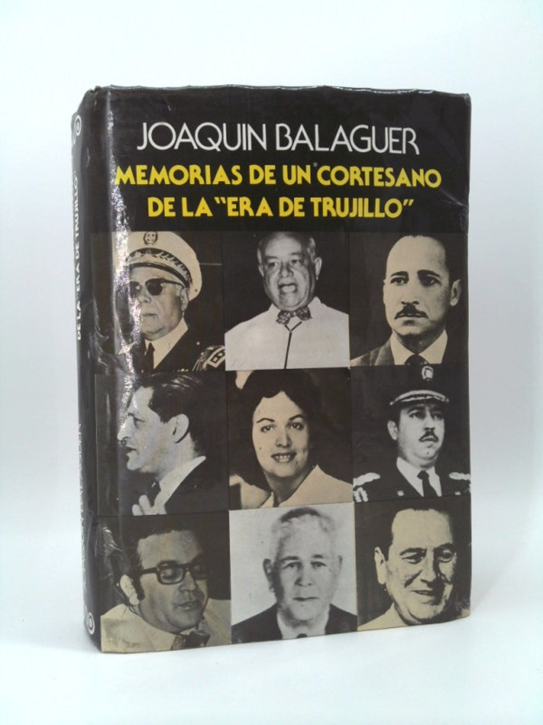 Memorias De Un Cortesano De La Era De Trujillo by BALAGUER JOAQUIN - Etsy