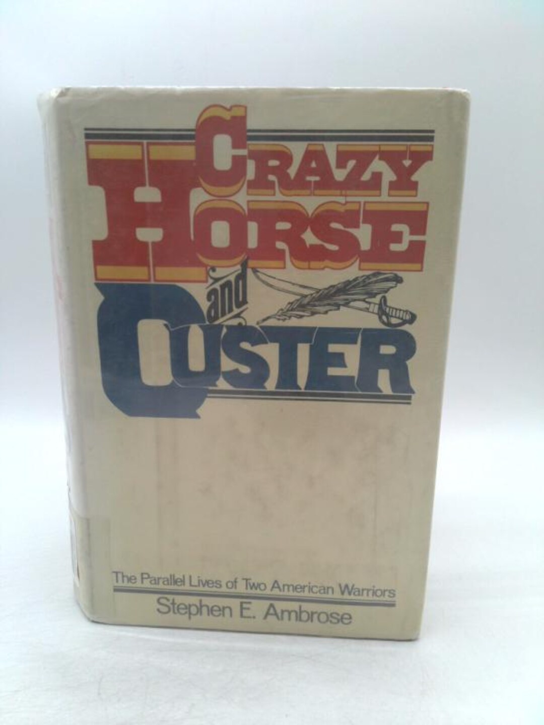 Crazy Horse and Custer: the Parallel Lives of Two American Warriors by ...