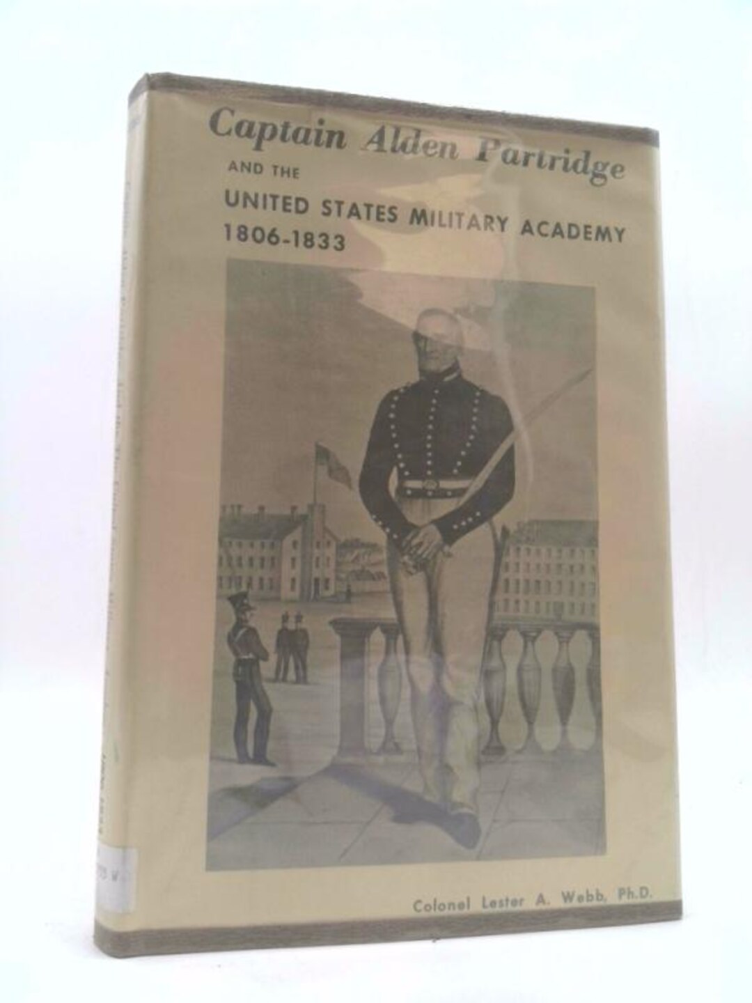 Captain Alden Partridge and the United States Military Academy, 1806 ...