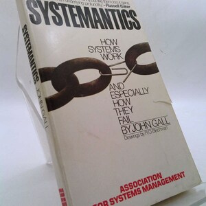 Systemantics: How Systems Work and Especially How They Fail by John Gall - Etsy