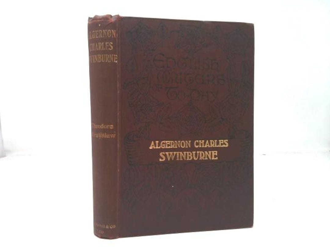 Algernon Charles Swinburne. A Study. (english Writers of Today). by ...