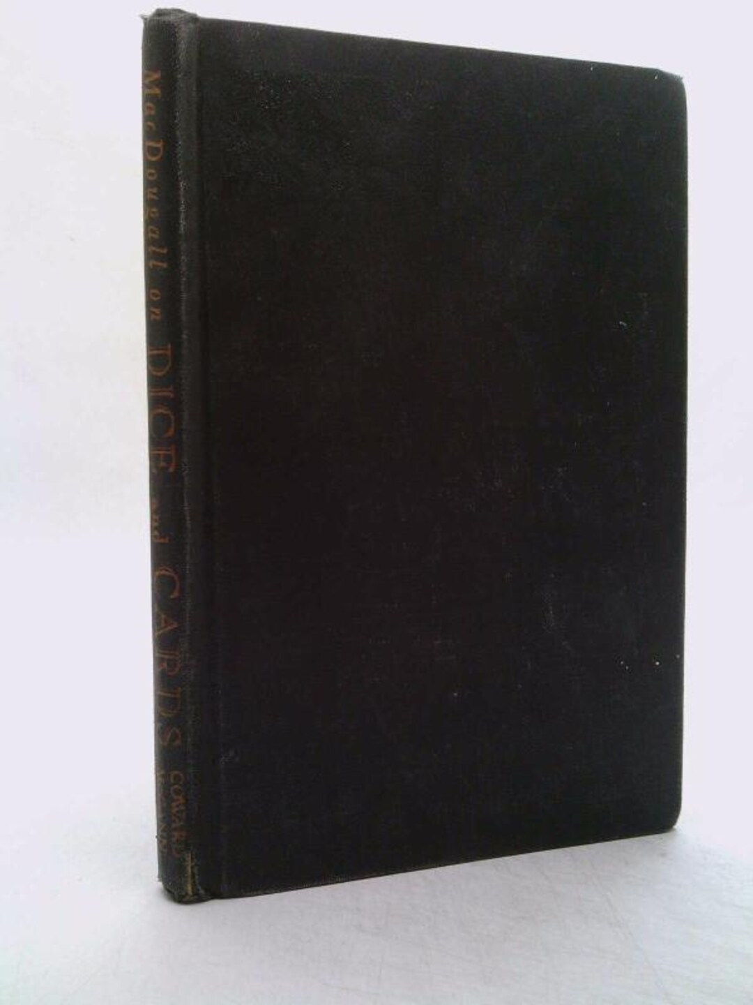 Macdougall on Dice and Cards: Modern Rules, Odds, Hints and Warnings ...