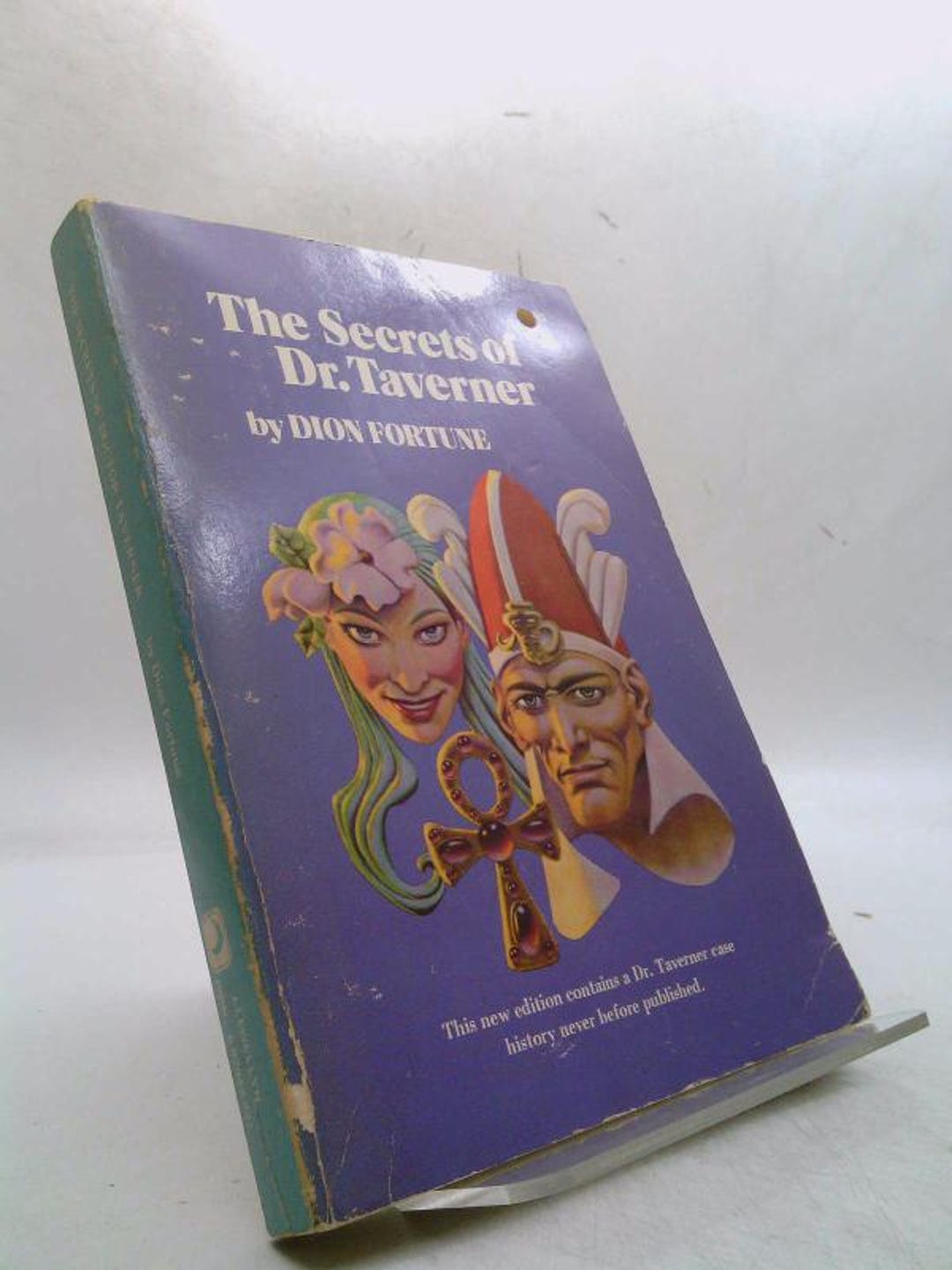 The Secrets of Dr. Taverner, Plus Essay on the Work of a Modern Occult ...