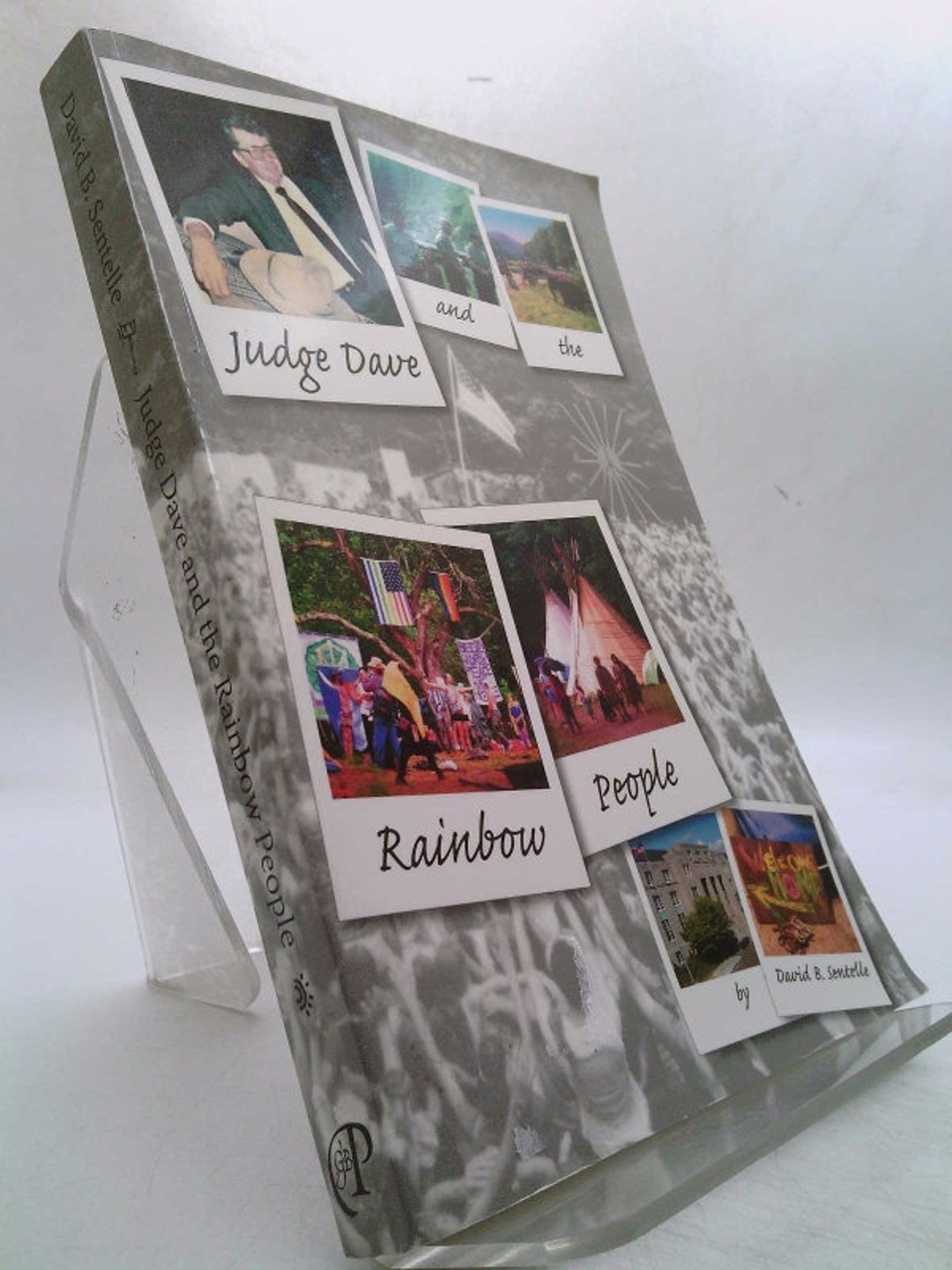 Judge Dave and the Rainbow People 1st Edition by Sentelle, David B ...