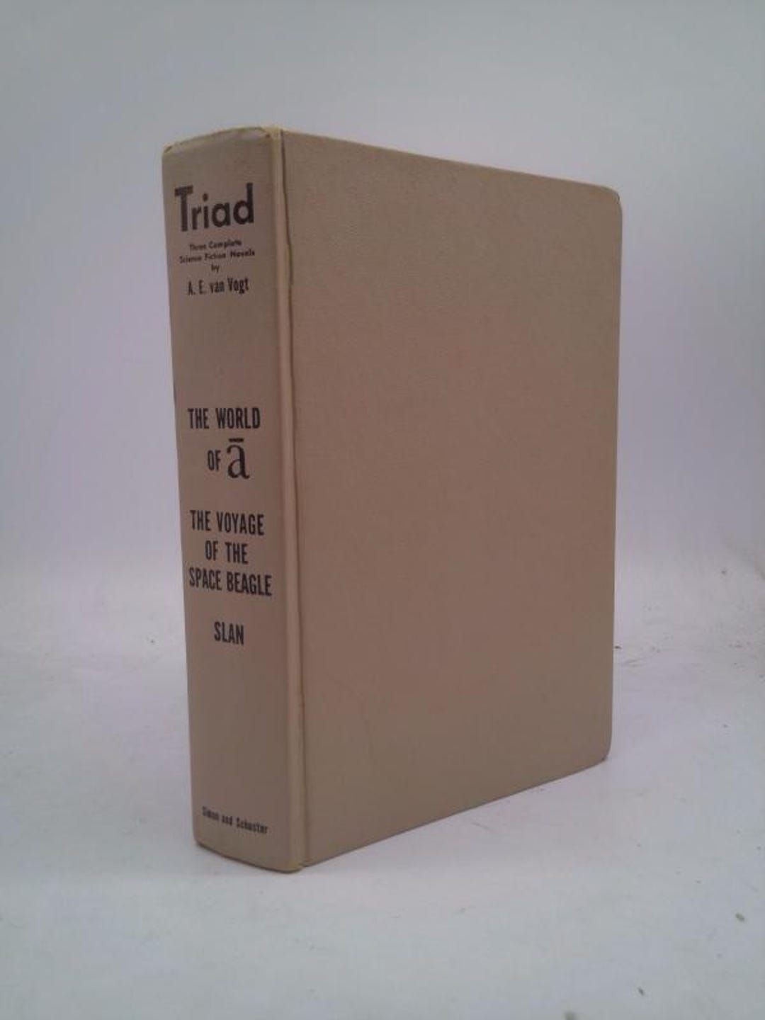 Triad: Three Complete Science Fiction Novels (the World of Null-a, the ...