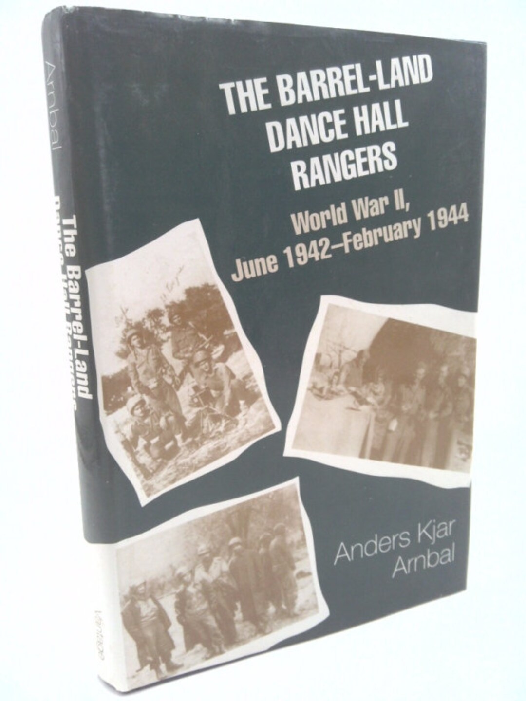 The Barrel-land Dance Hall Rangers: World War Ii, June 1942-february ...