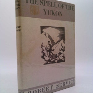 Collected Poems of Robert Service: the Spell of the Yukon - Etsy