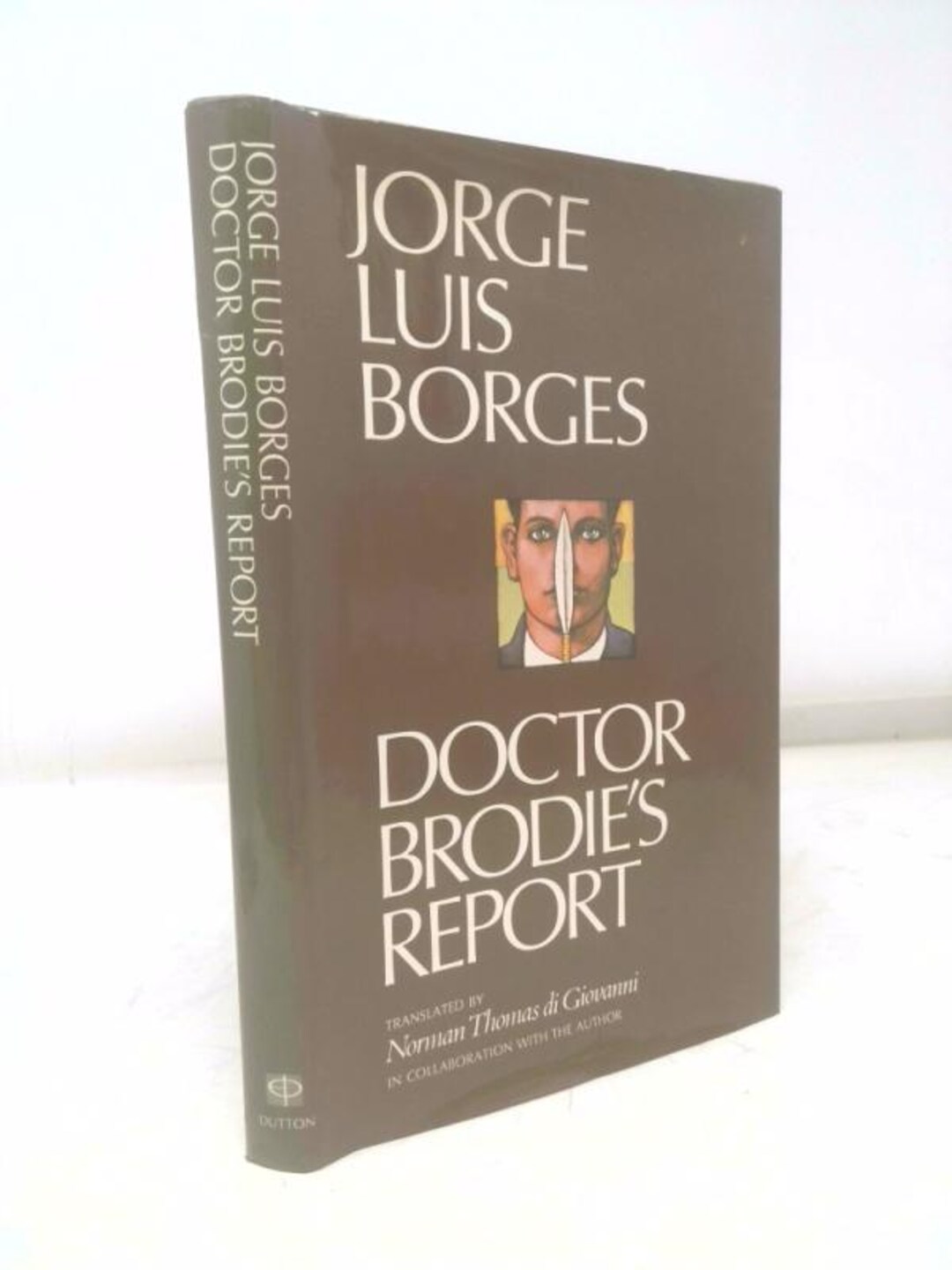 Doctor Brodie's Report. by Jorge Luis. (text) Di Giovanni, Norman ...