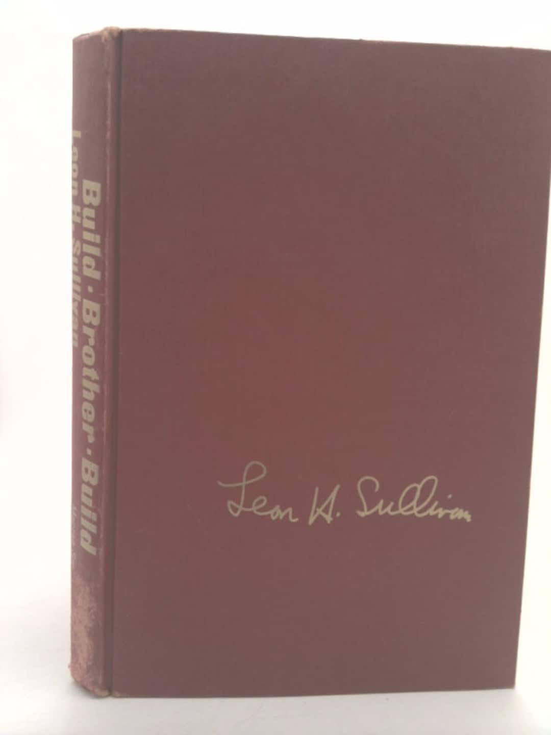 Build, Brother, Build : From Poverty to Economic Power by Leon Howard ...