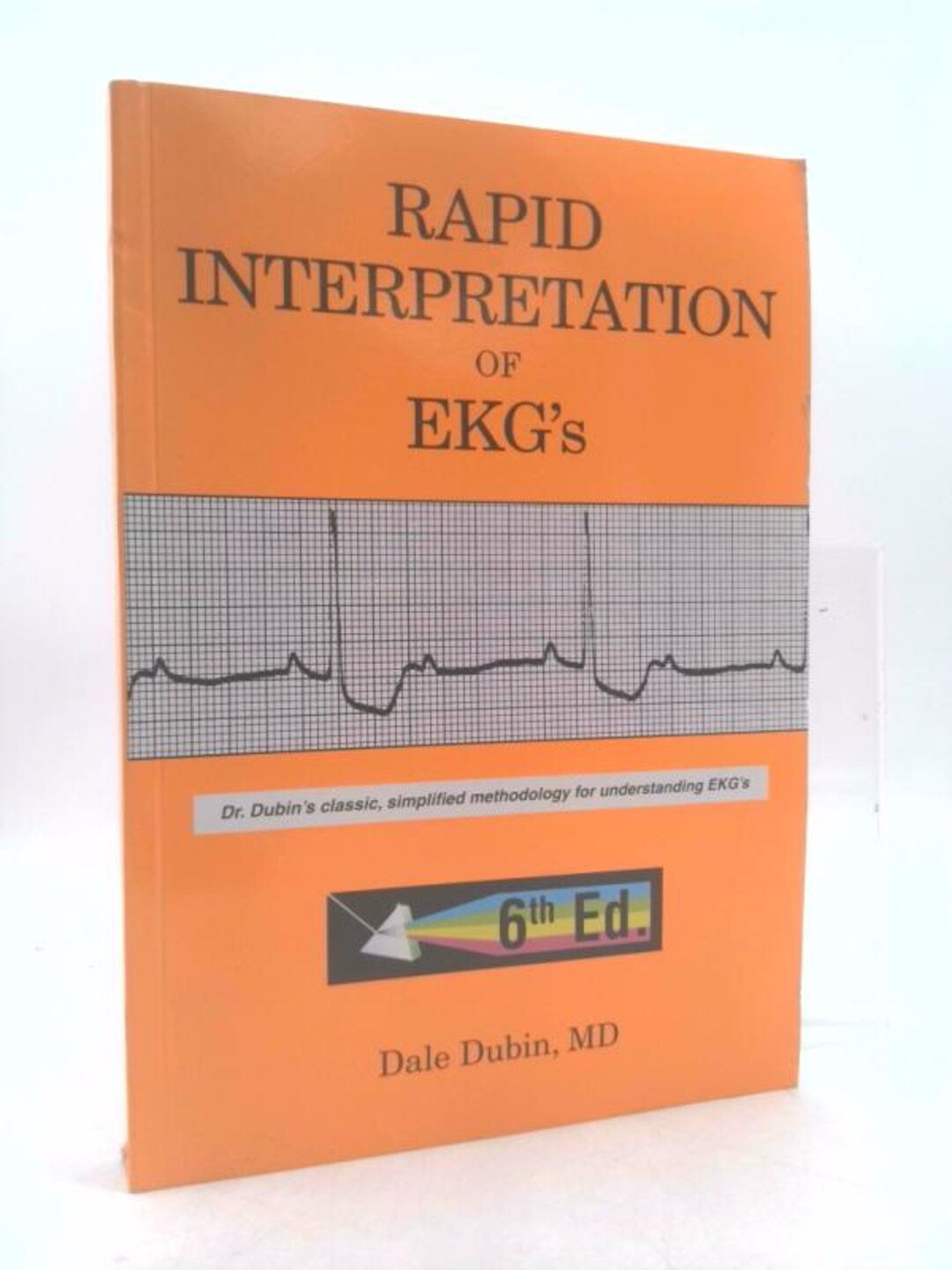Rapid Interpretation of Ekg's: Dr. Dubin's Classic, Simplified ...
