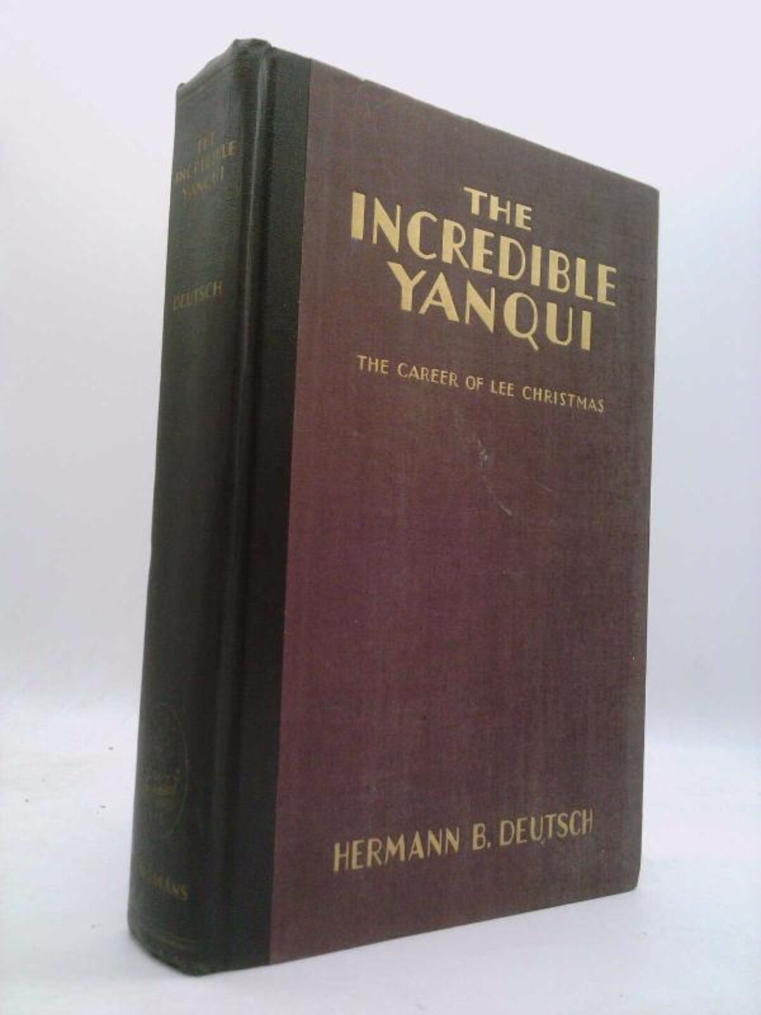 The Incredible Yanqui: the Career of Lee Christmas, by Hermann B ...