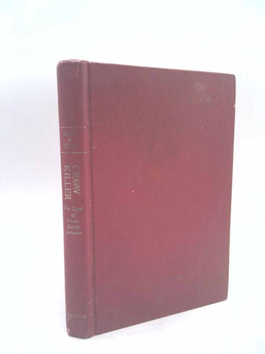 Crow Killer: the Saga of Liver-eating Johnson by Raymond W. Thorp - Etsy