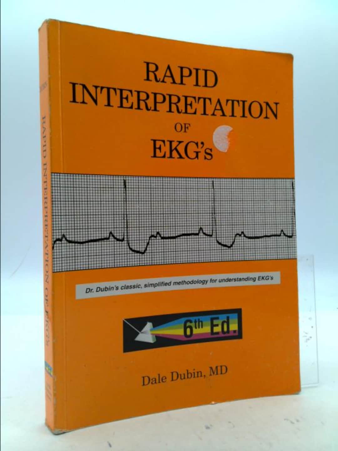 Rapid Interpretation of Ekg's: Dr. Dubin's Classic, Simplified ...