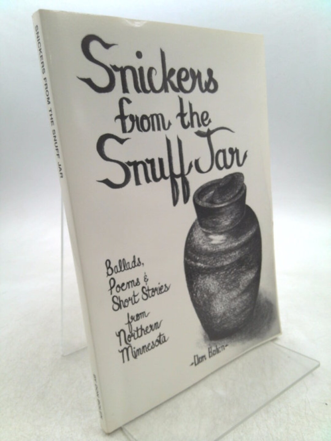 Snickers From the Snuff Jar: Ballads, Poems & Short Stories From ...