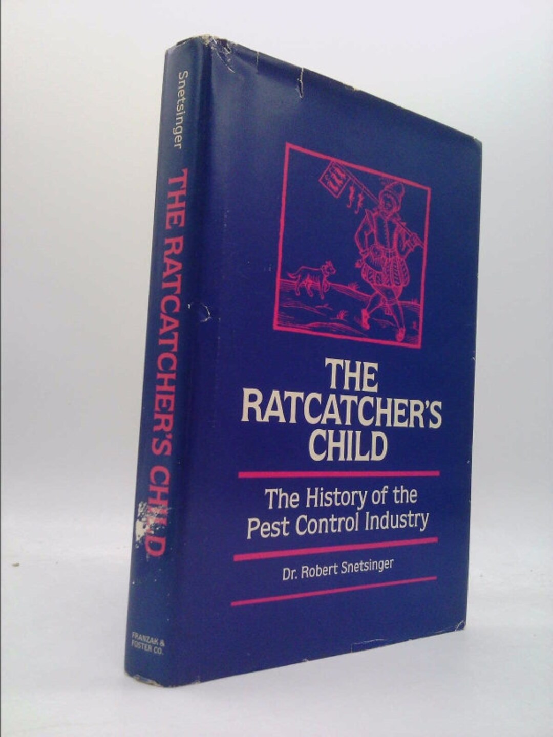 The Ratcatcher's Child: the History of the Pest Control Industry by ...