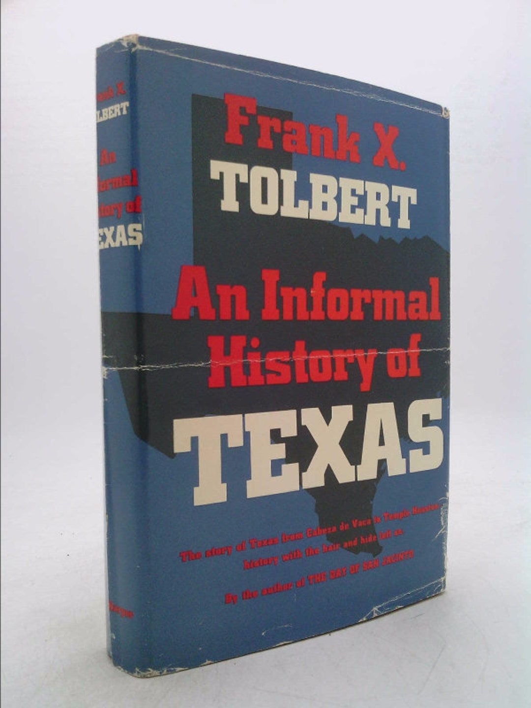 An Informal History of Texas,: From Cabeza De Vaca to Temple Houston by ...