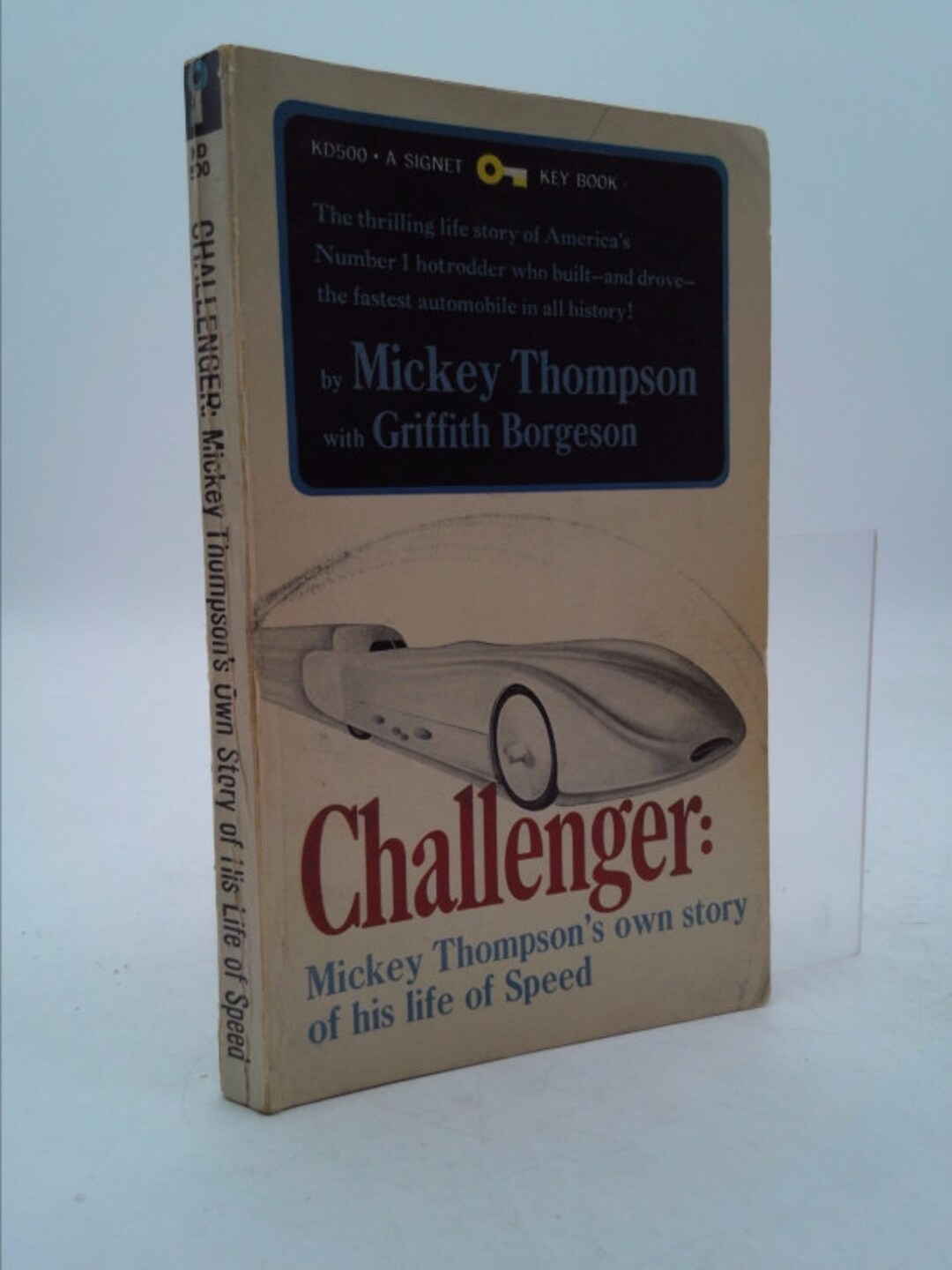 Challenger: Mickey Thompson's Own Story of His Life of Speed by Mickey ...