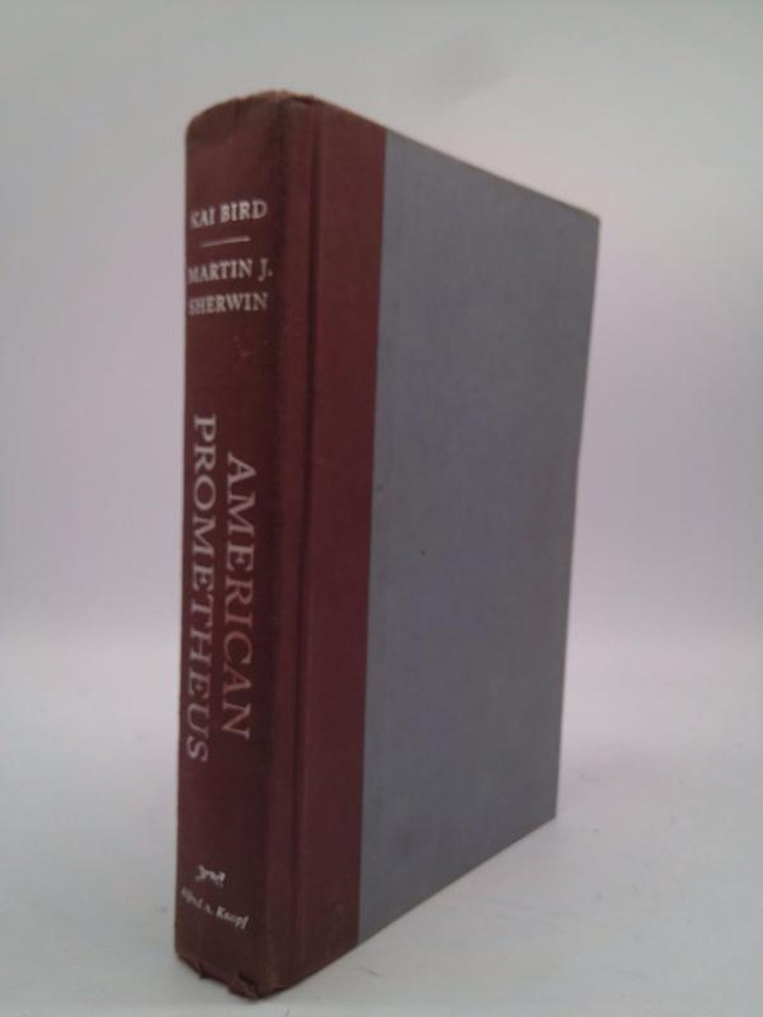 American Prometheus: the Triumph and Tragedy of J. Robert Oppenheimer ...