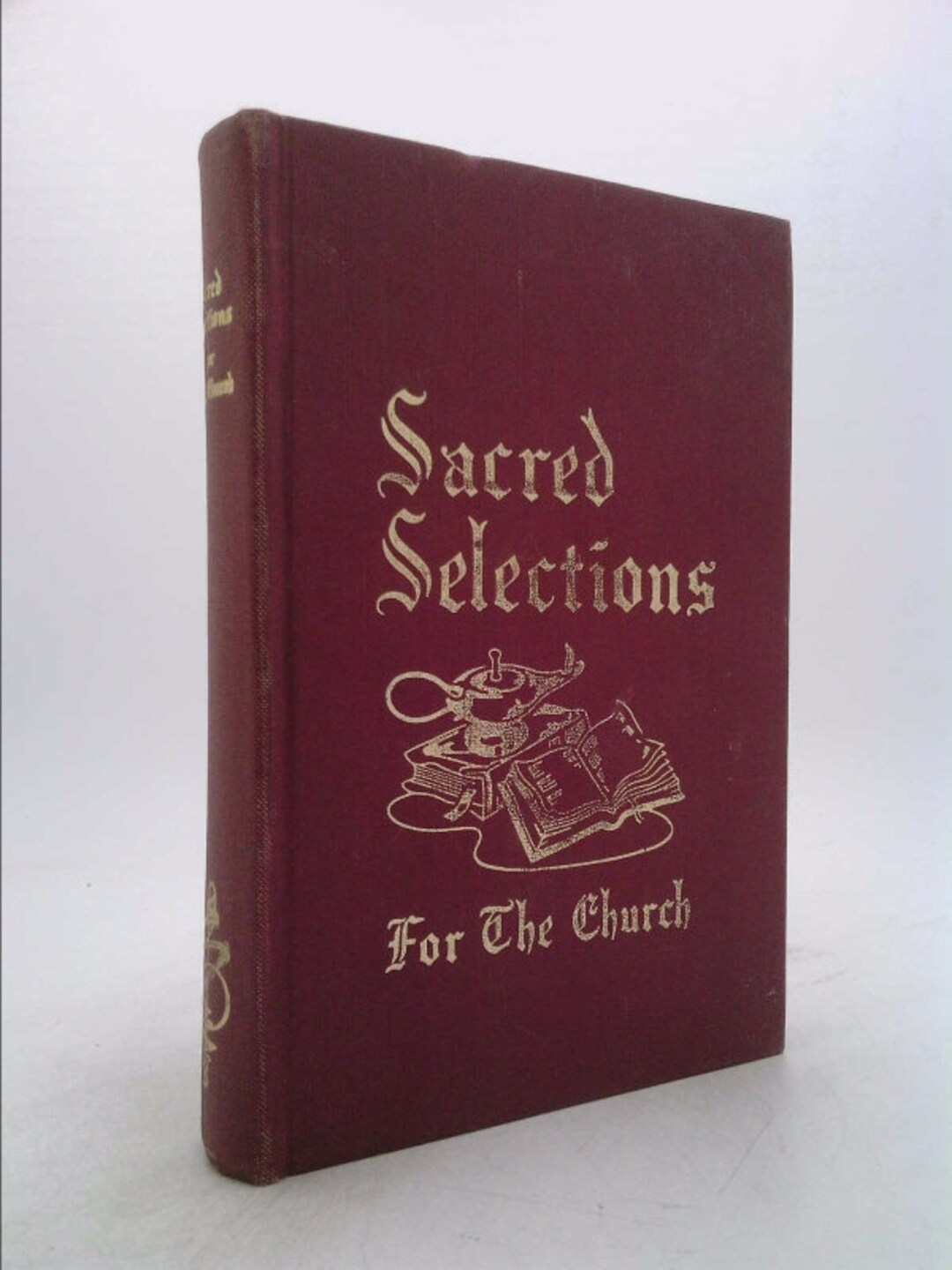 Sacred Selections For The Church A Collection Of Sacred Selections