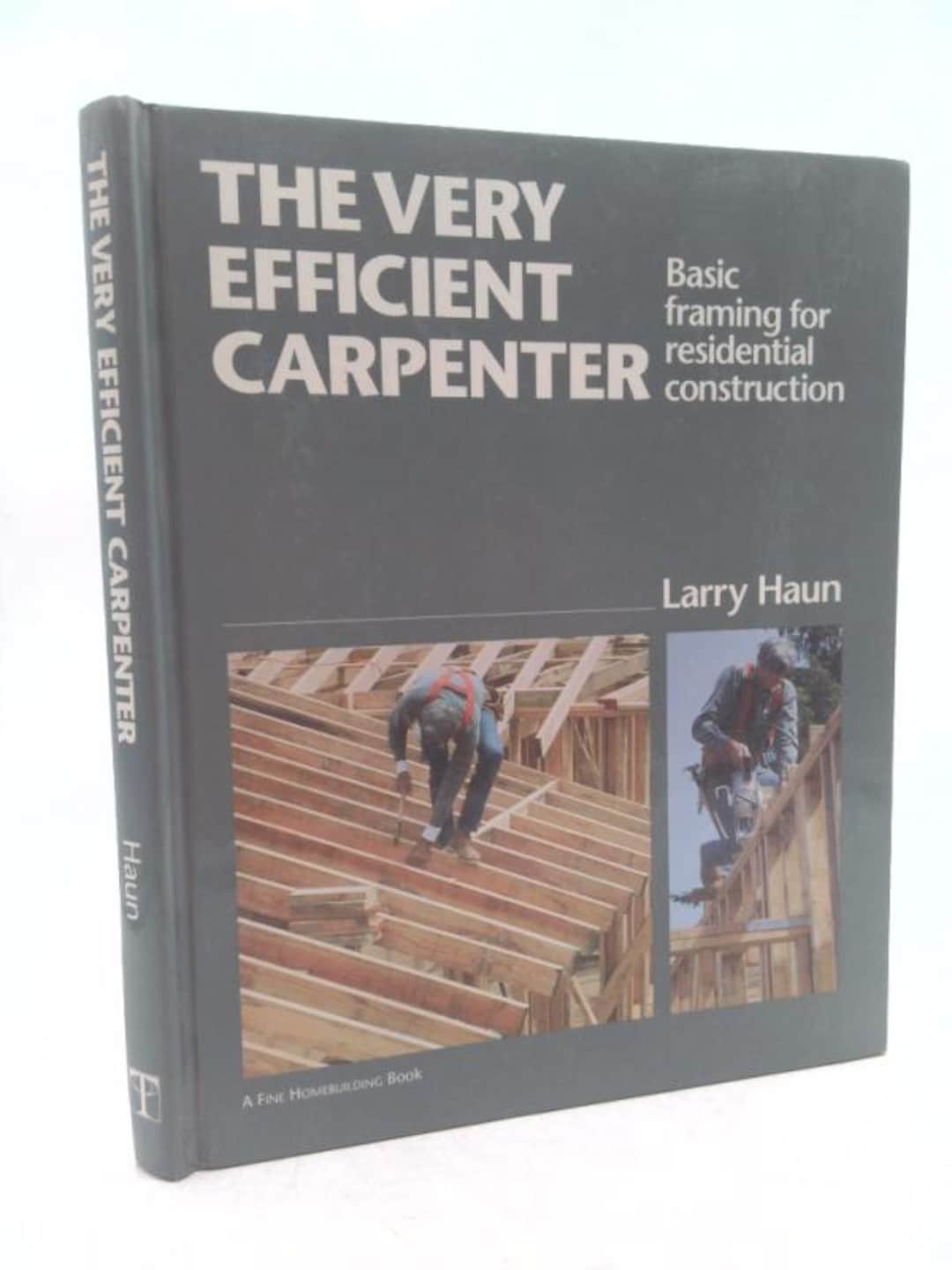 The Very Efficient Carpenter: Basic Framing for Residential ...