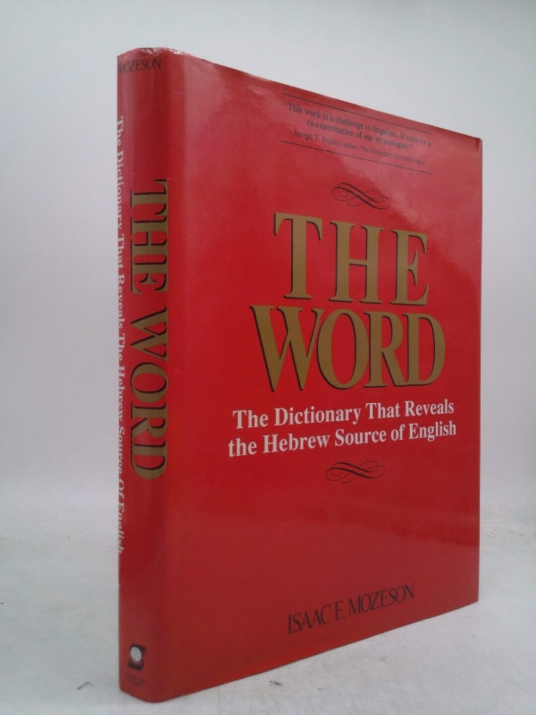 The Word: the Dictionary That Reveals the Hebrew Source of English by ...