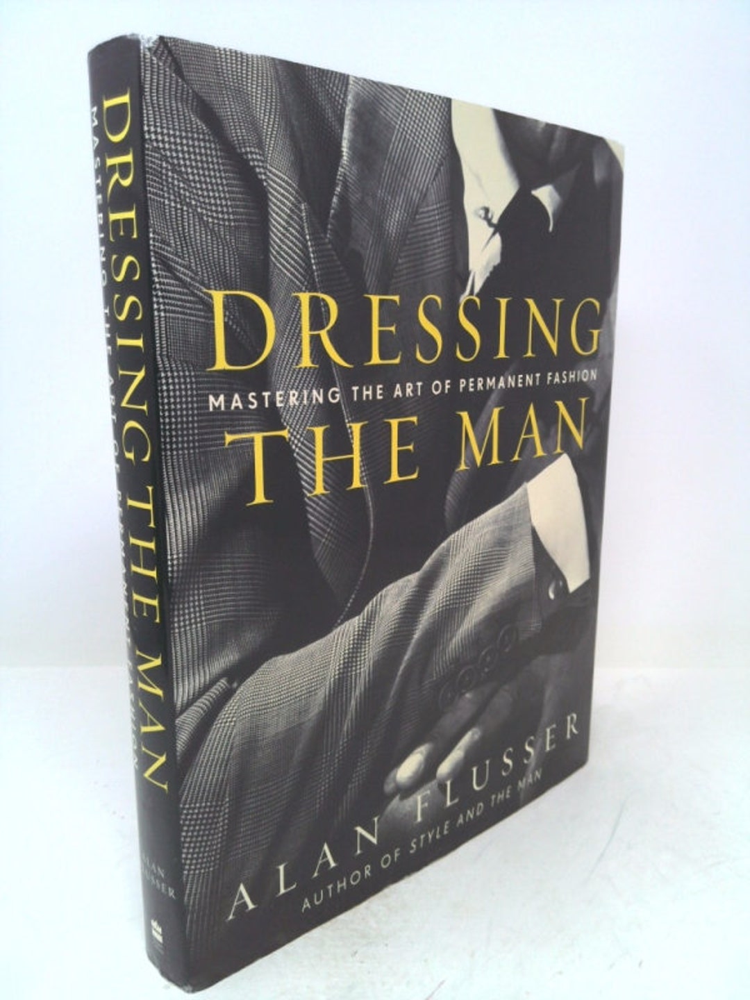 Dressing the Man: Mastering the Art of Permanent Fashion by Alan Flusser - Etsy
