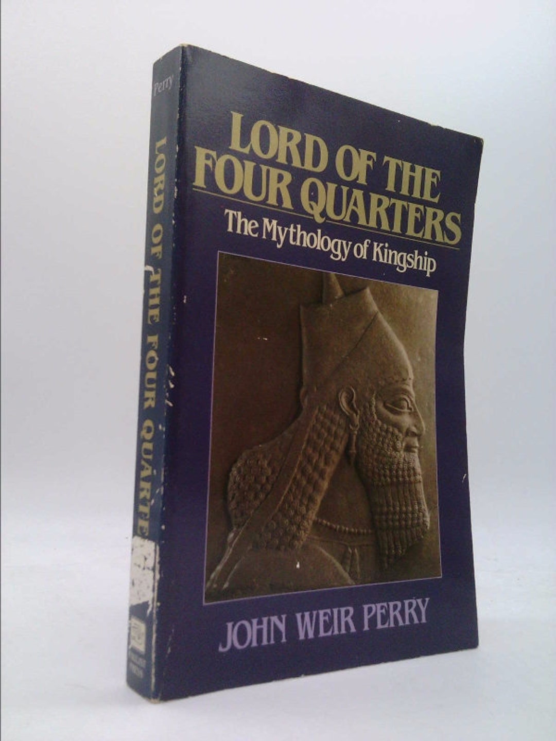 Lord of the Four Quarters: the Mythology of Kingship (jung and ...