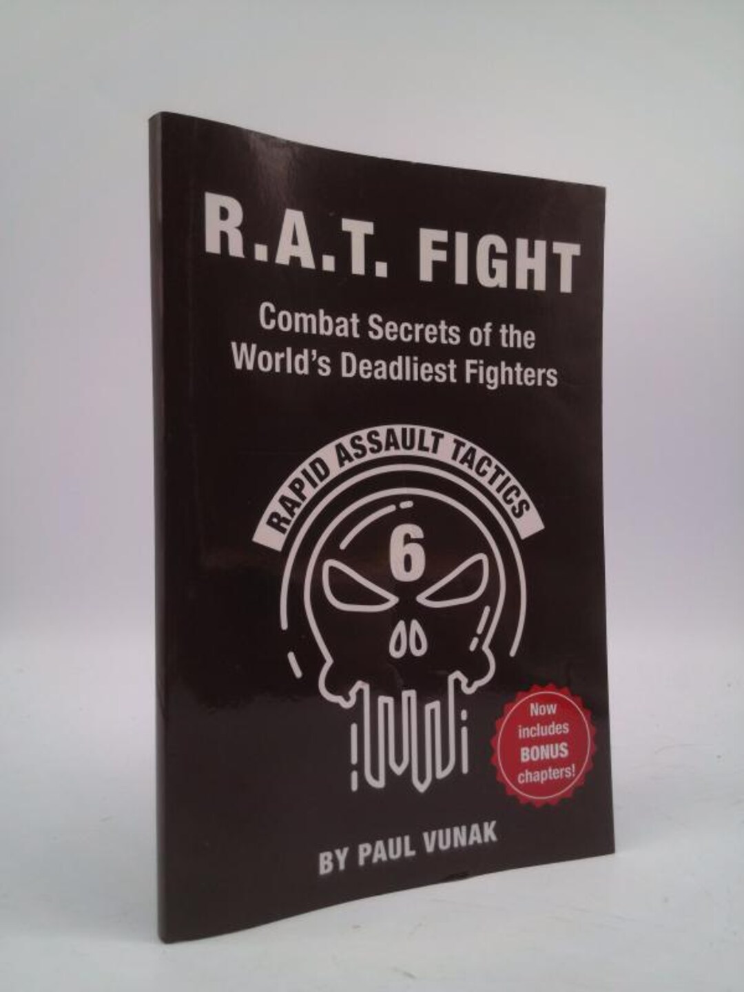 R.A.T. Fight Combat Secrets of the World's Deadliest Fighters: Rapid ...